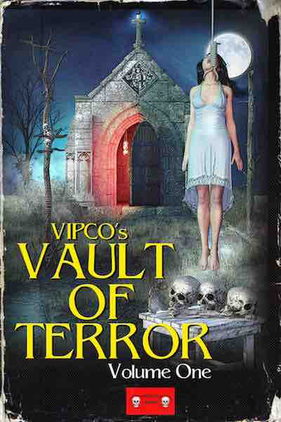 Producer Credits Available For VIPCO’S VAULT OF TERROR VOLUME ONE ...
