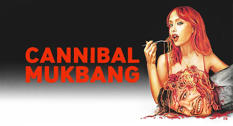 Cannibal Mukbang | Love Horror film reviews and news
