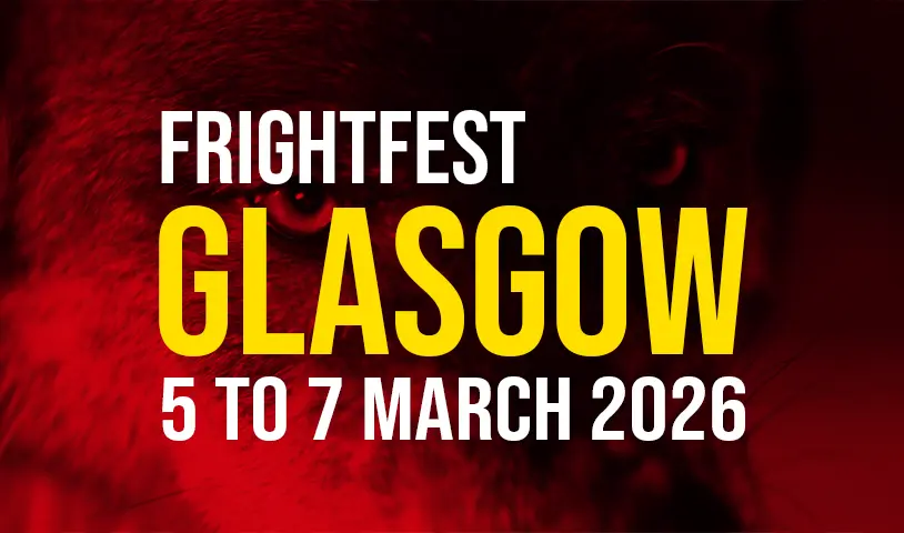 FrightFest Glasgow 2026 Reveals Full Film Line-Up | Love Horror film ...